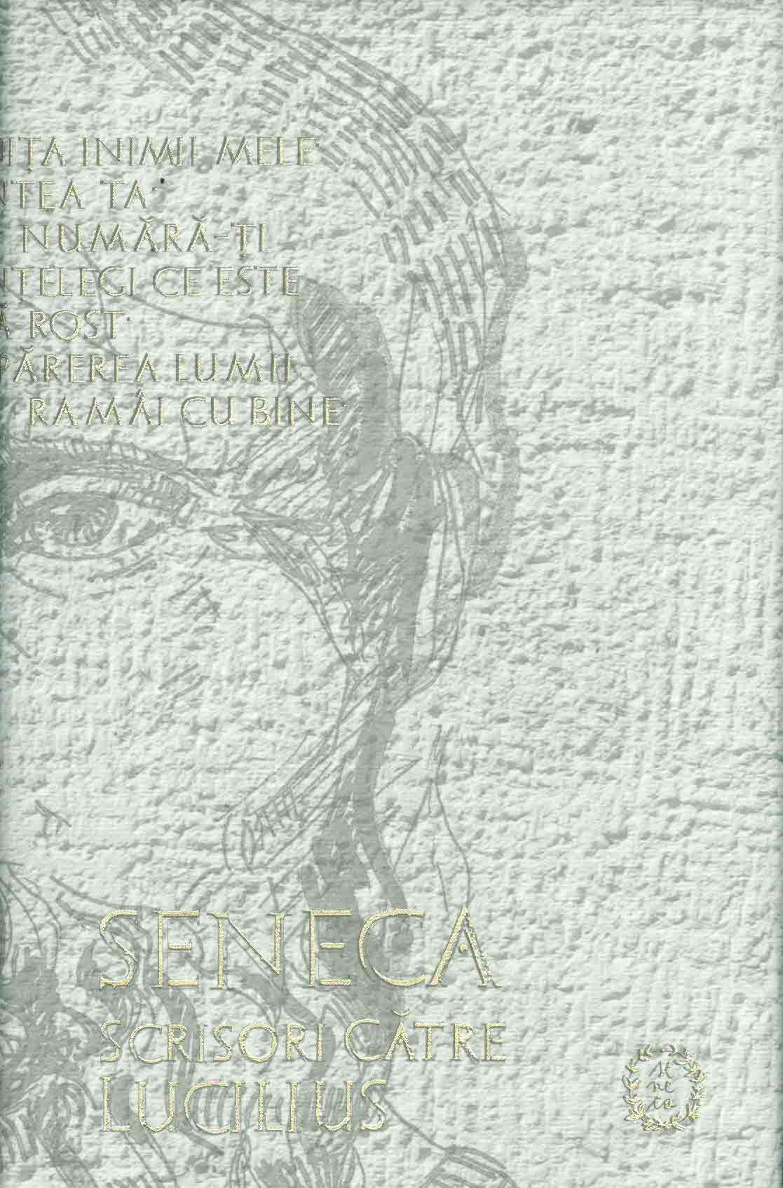 Scrisori catre Lucilius vol.1 - Seneca | Libris.ro