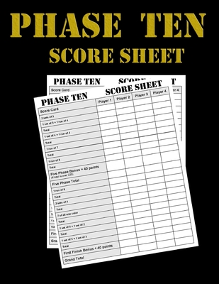 Phase Ten Score Sheets: Phase 10 Card Game Score Sheets - Laxe ...
