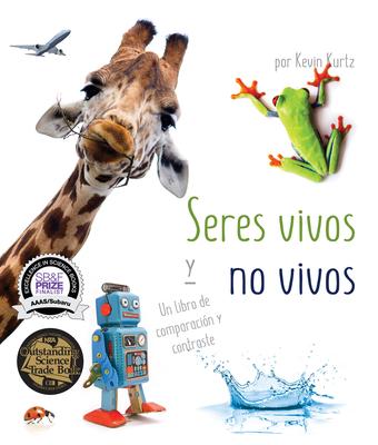Seres vivos y no vivos: Un libro de comparación y contraste [Living ...