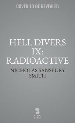 Hell Divers IX: Radioactive - Nicholas Sansbury Smith - 9781665024297 - Libris