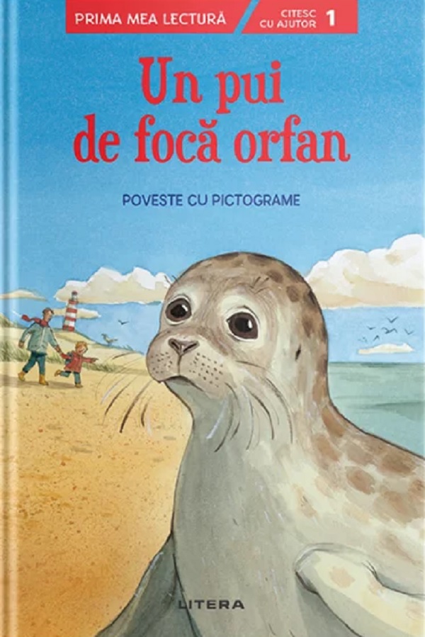 Un pui de foca orfan. Poveste cu pictograme. Nivelul 1 | Libris.ro