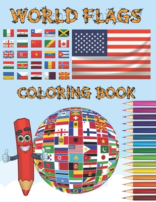 World Flags Coloring Book: All Countries Flags Of The World Coloring ...