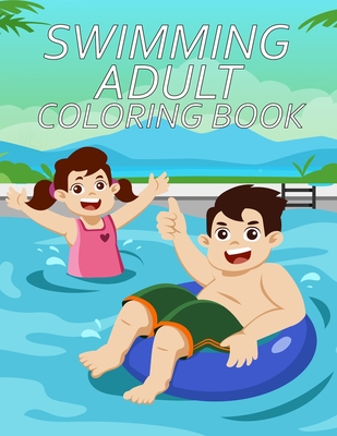 swimming Adult Coloring Book: swimming Coloring book For Toddlers - Wow ...