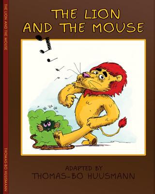 The Lion and The Mouse - Aesops Fables - 9788799572403 - Libris