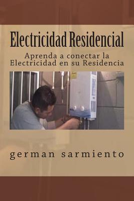 Electricidad Residencial: Aprenda a conectar la Electricidad en su ...