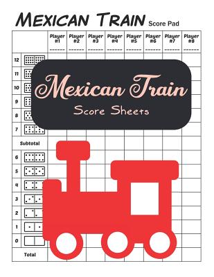 Mexican Train Score Sheets: 100 Mexican train score pads - Brian ...