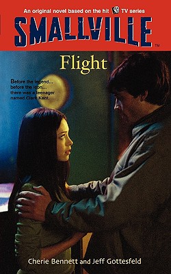 Smallville #3: Flight - Cherie Bennett - 9780316174688 - Libris