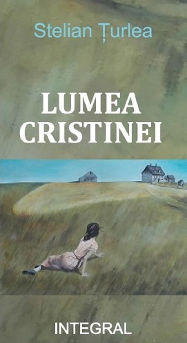 Lumea Cristinei - Stelian Turlea - 9786069926970 - Libris