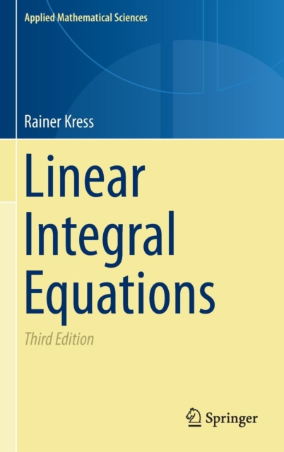 Linear Integral Equations - Rainer Kress - 9781461495925 - Libris