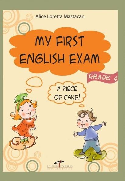 My First English Exam - Alice Loretta Mastacan - 9731760513 - Libris