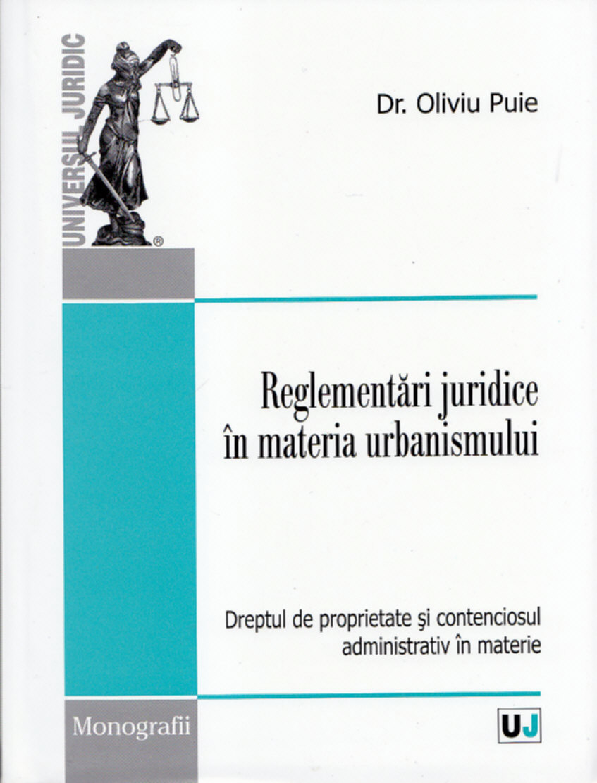 Reglementari juridice in materia urbanismului - Oliviu Puie ...