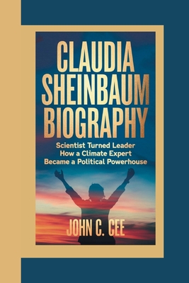 Claudia Sheinbaum Biography: Scientist Turned Leader How a Climate ...