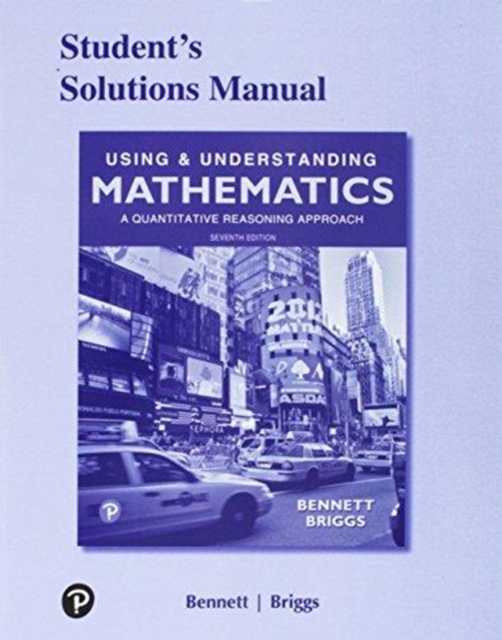 Student Solutions Manual for Using & Understanding Mathematics - Jeffrey|briggs Bennett
