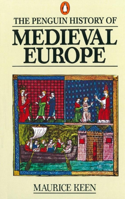 Penguin History of Medieval Europe - Maurice Keen - 9780140136302 - Libris