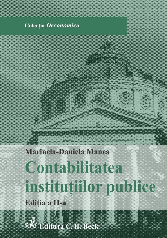 Contabilitatea Institutiilor Publice Ed.2 - Marinela-Daniela Manea ...
